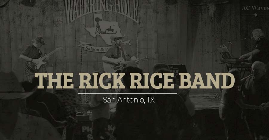 Rick Rice Band | Live Music Schedule | San Antonio TX